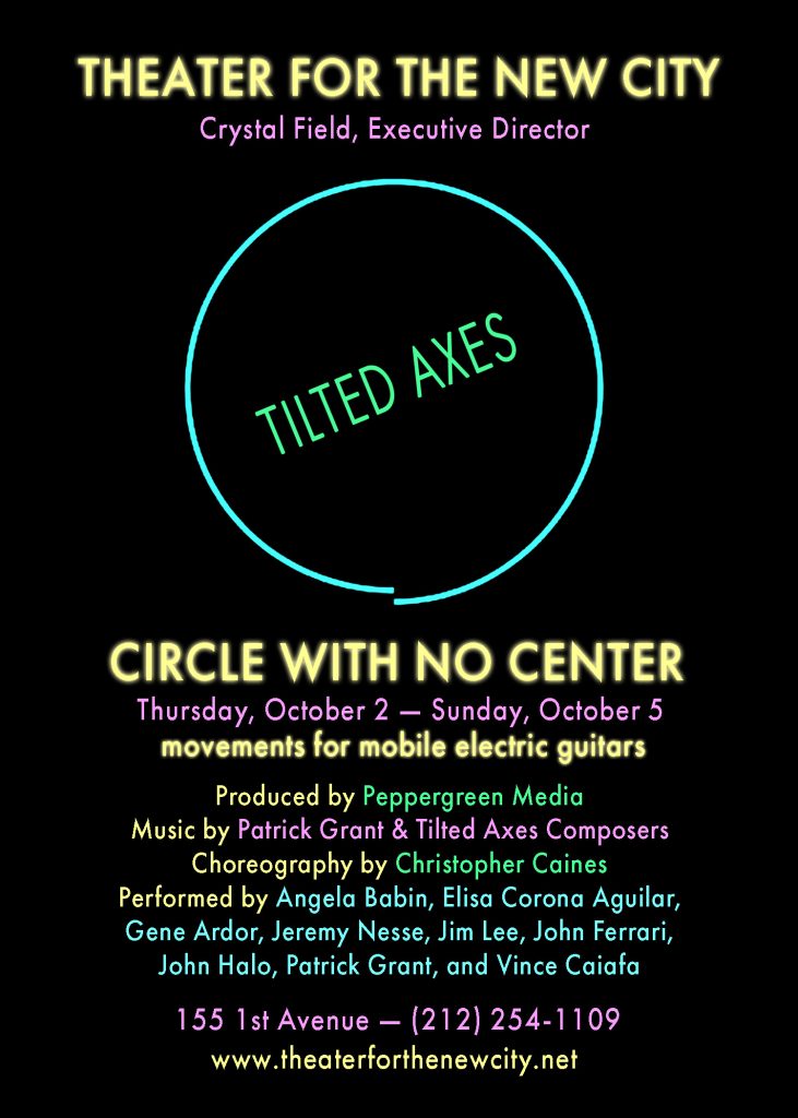 Tilted Axes: Circle With No Center – Theater for the New City